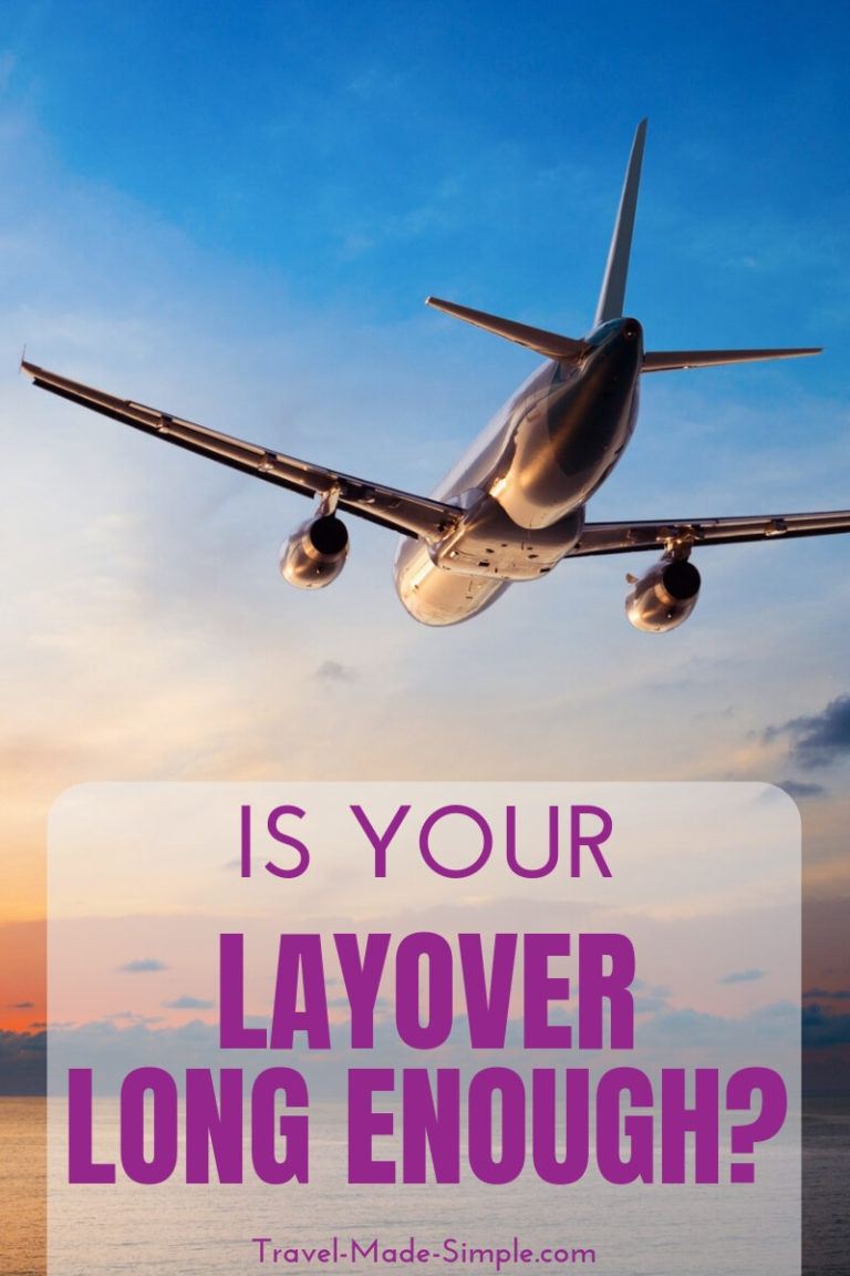 Is Your Layover Long Enough? - Travel Made Simple