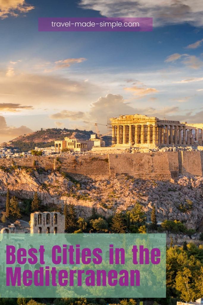 Best Cities in the Mediterranean - Travel Made Simple