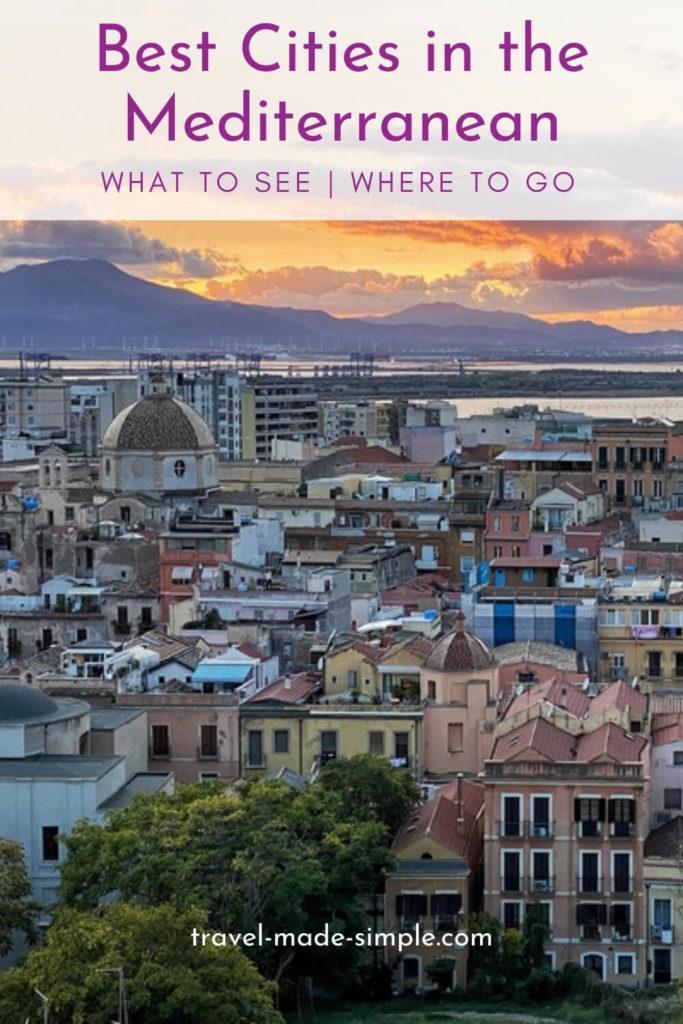 Best Cities in the Mediterranean - Travel Made Simple